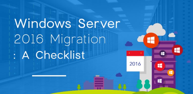 Windows Server 2016 Migration A Checklist